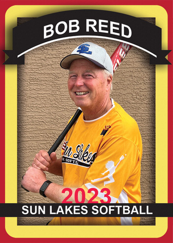 Softball Player Profile: Bob Reed – Sun Lakes Splash